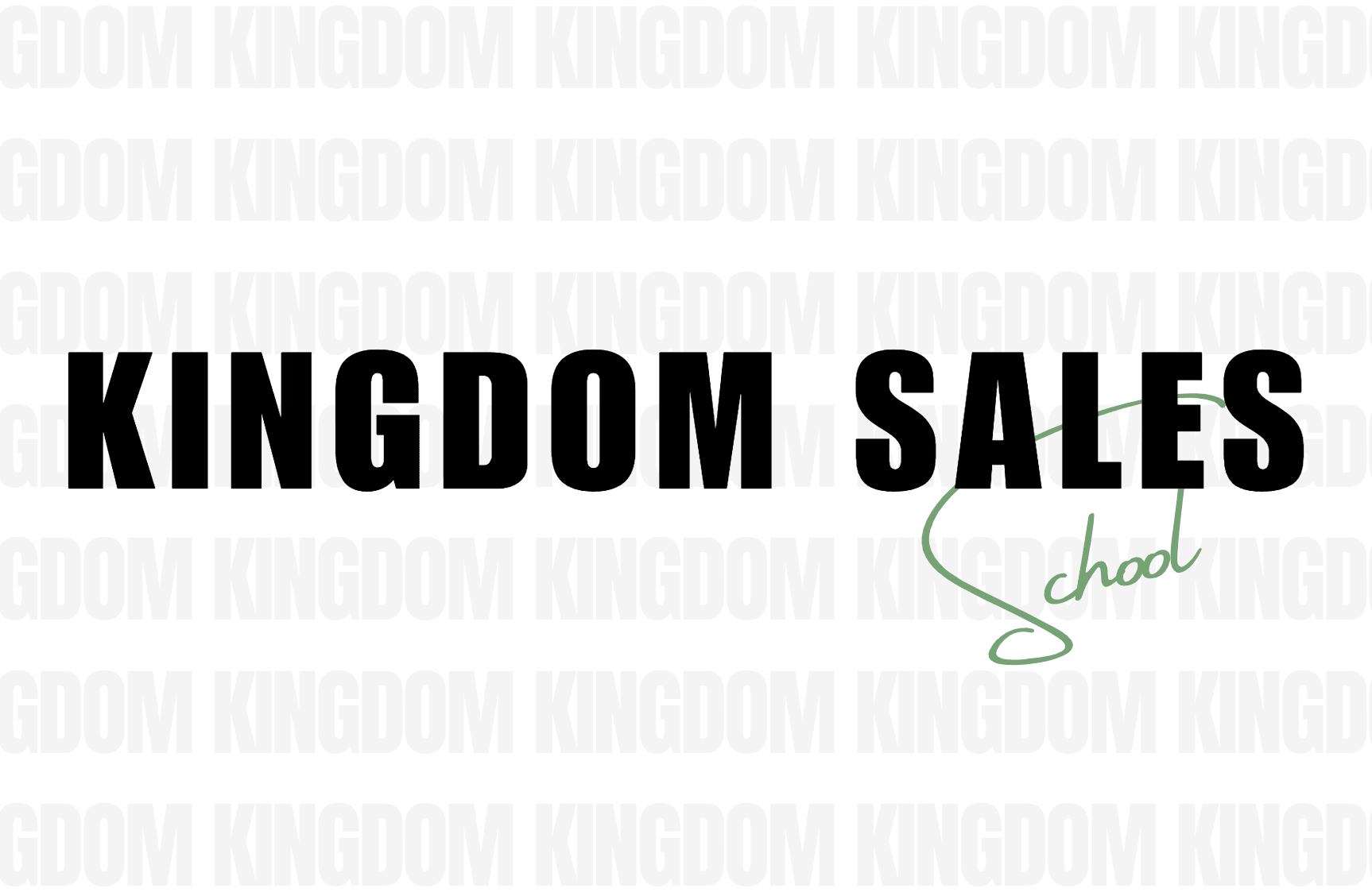 Kingdom Sales School